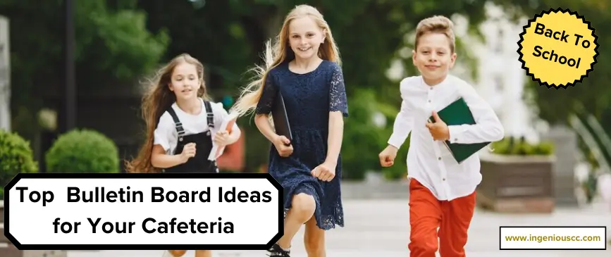 The Best Back To School Bulletin Board Ideas for Cafeteria